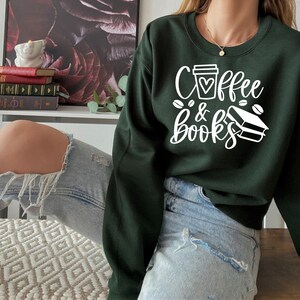 Coffee and Books Sweatshirt Women's Graphic Crewneck Sweater Book Lover ...
