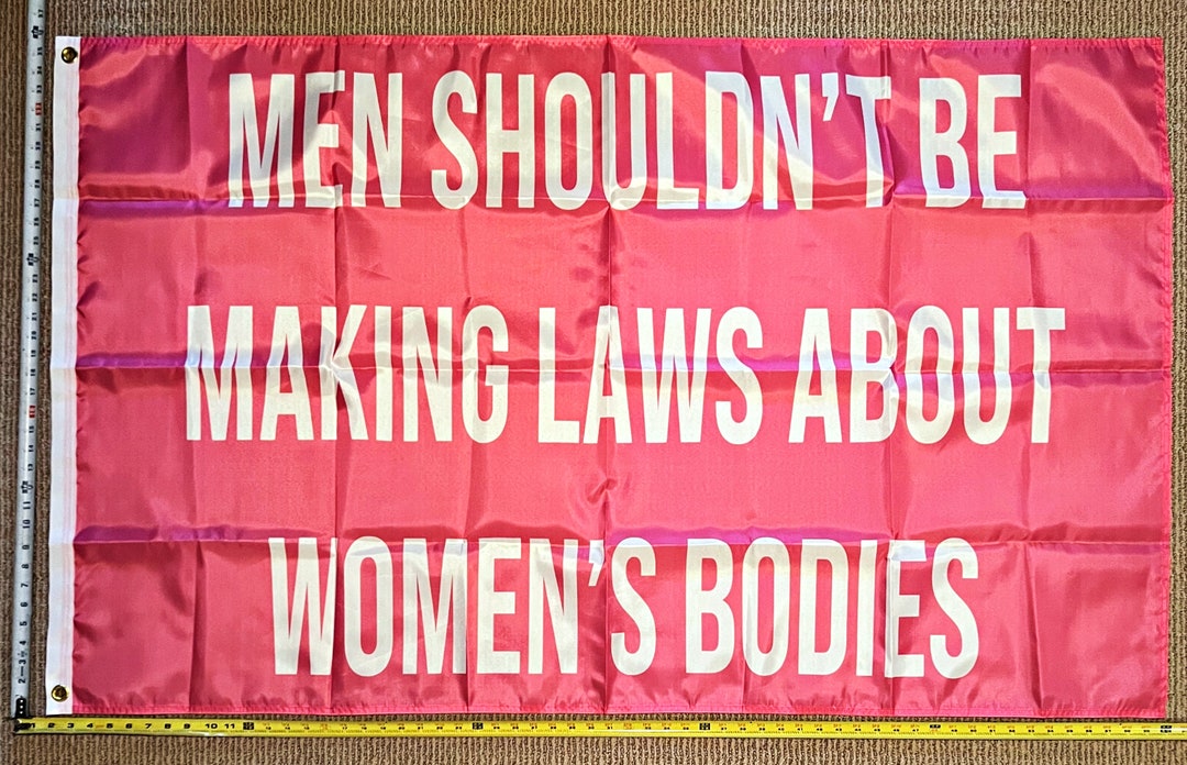 Pro Women Pro Choice Flag FREE SHIPPING Pro Life Abortion Rights Men ...