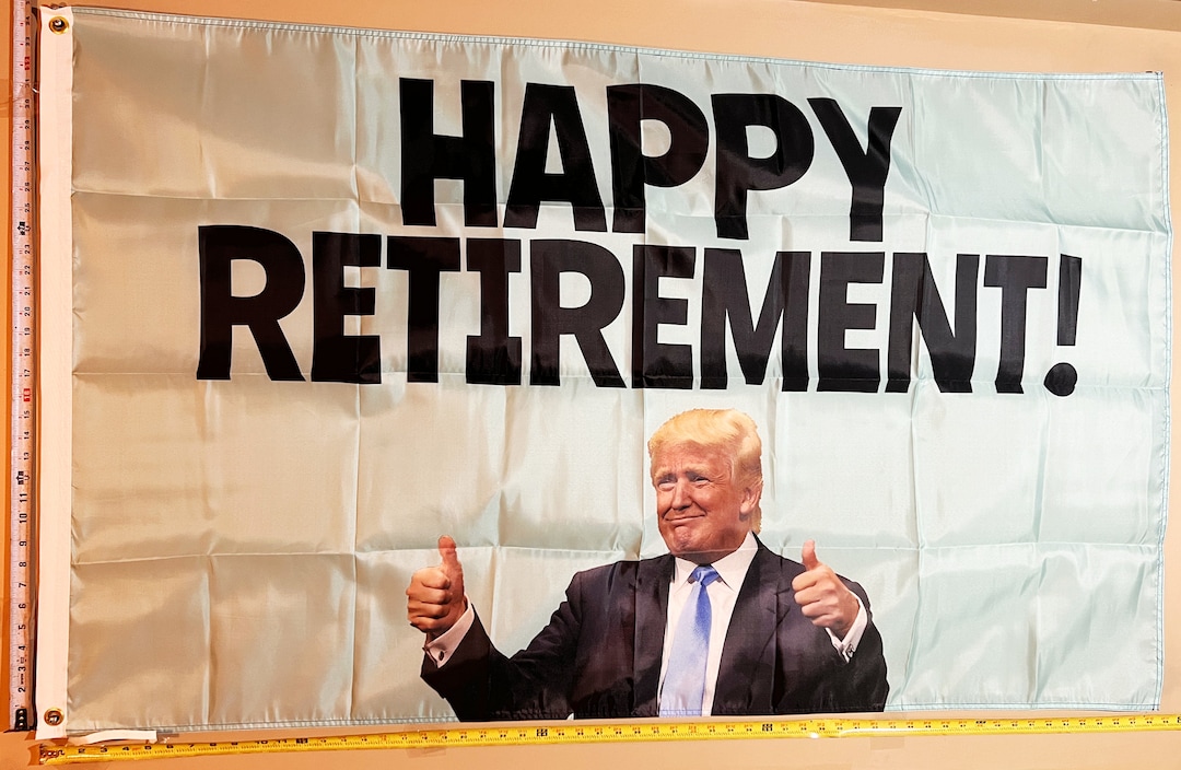 Donald Trump Flag FREE SHIPPING Happy Retirement Freedom Dorm Room Man ...