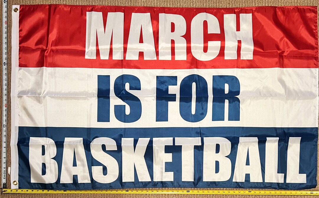 Basketball Flag FREE SHIPPING March is for Basketball College Football ...