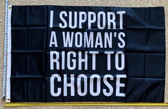 Pro Women Pro Choice Flag FREE SHIPPING Pro Life Love My Body - Etsy