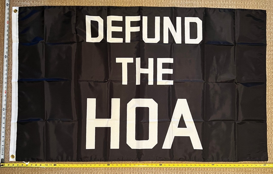 Defund the HOA Flag FREE SHIPPING Black Home Owners Association Welcome ...