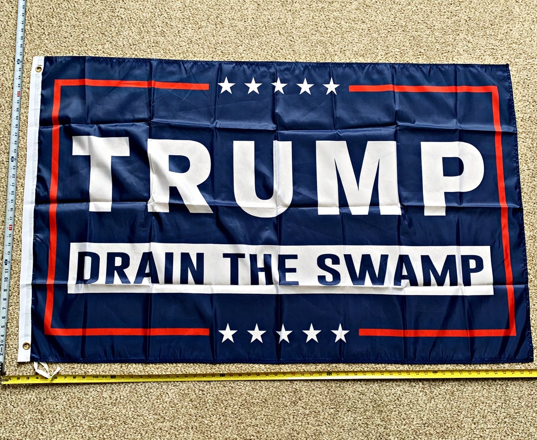 Donald Trump Flag FREE SHIPPING Drain the Swamp Sign Poster 3x5' - Etsy