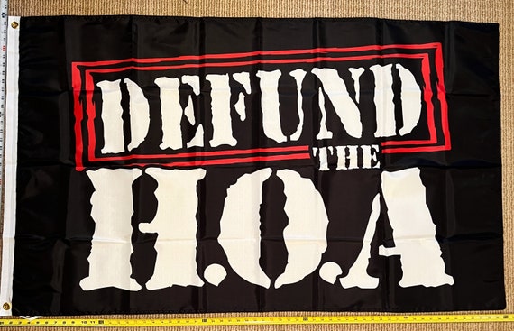 Defund the HOA Flag FREE SHIPPING Black Slant Home Owners - Etsy