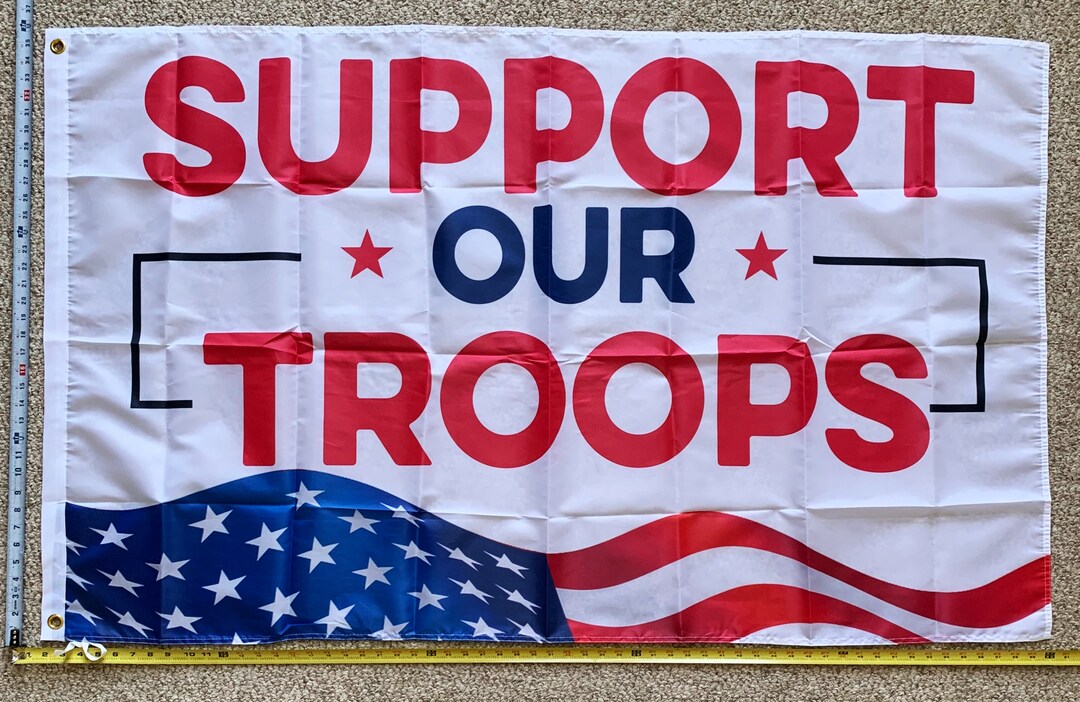 Support Our Troops Flag FREE SHIPPING White Bottom Usa Liberals Suck Trump Don Jr Desantis Army ...