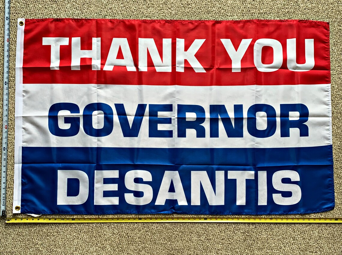Ron Desantis Flag FREE SHIPPING Don Jr 2024 Ivanka Thank You Governor ...