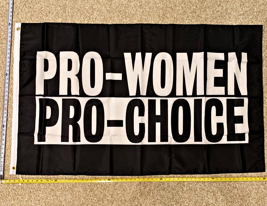 Pro Women Pro Choice Flag FREE SHIPPING Biden Trump Poster Sign 3x5' - Etsy