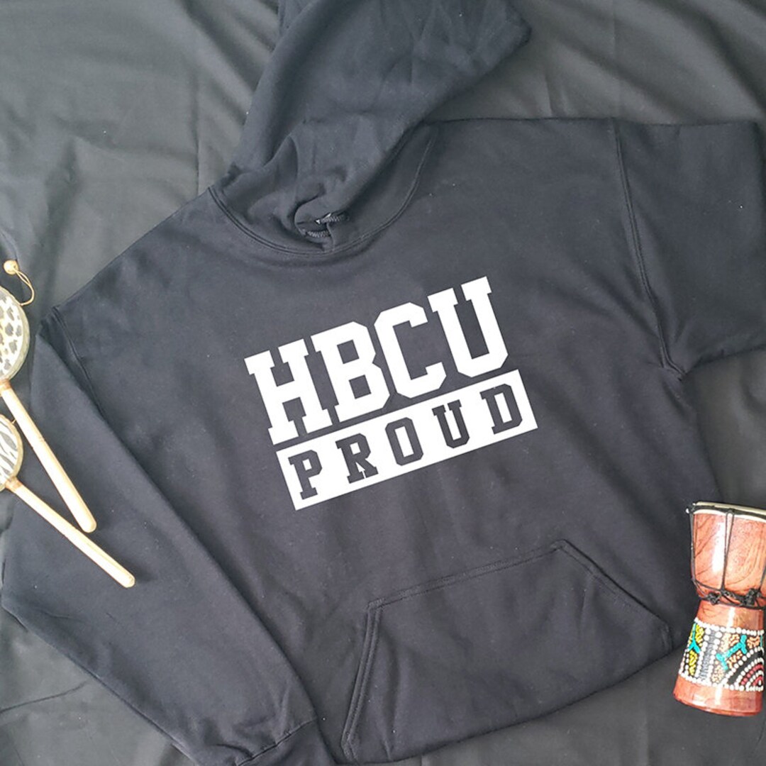 HBCU Proud Hoodie, HBCU Hoodies, African American College Students ...