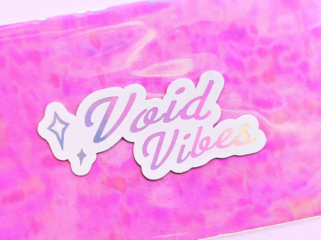 Void Vibes (holo Sticker) | Lovecraft | Cosmic | Void Elf - Etsy