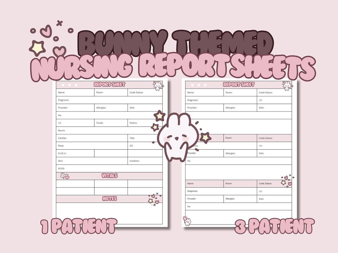 Cute Bunny Nursing Report Sheet. 1 and 3 Patient Report Sheet. Med Surg ...