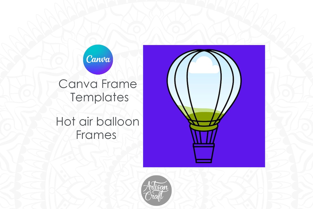 Hot Air Balloon Canva Frame, Canva Template, Hot Air Balloon PNG, Drag ...