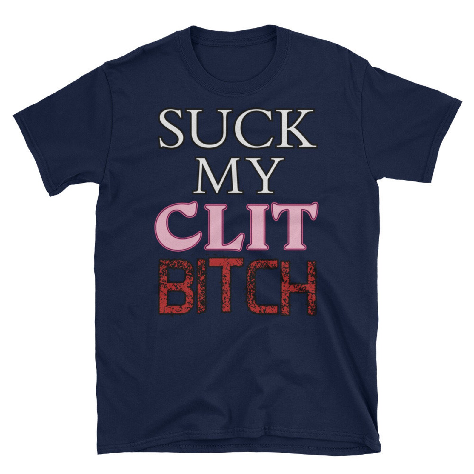 Suck My Clit Bitch Funny Offensive Dark Humor Shock Head Etsy