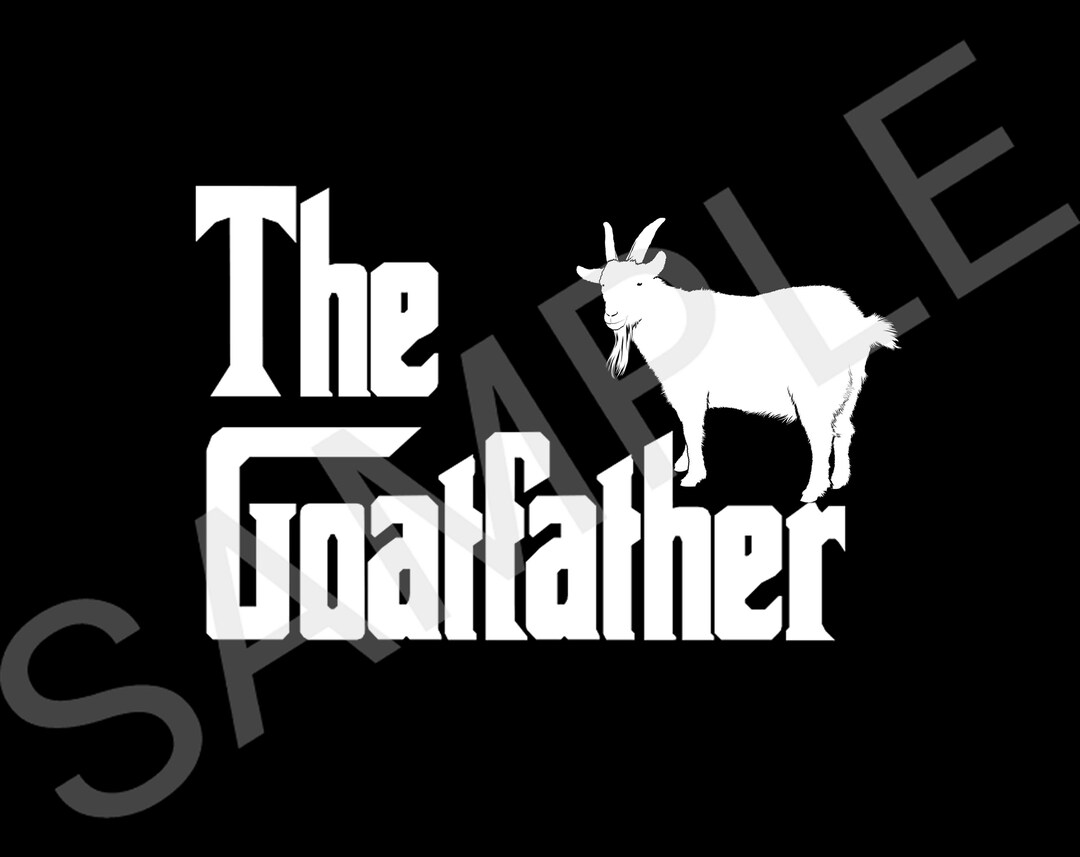 The Goatfather Goaat Happy Father Day PNG Fathers Day Gift - Etsy