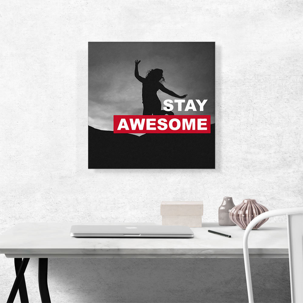 ARTCANVAS Stay Awesome Motivational Canvas Art Print | Etsy