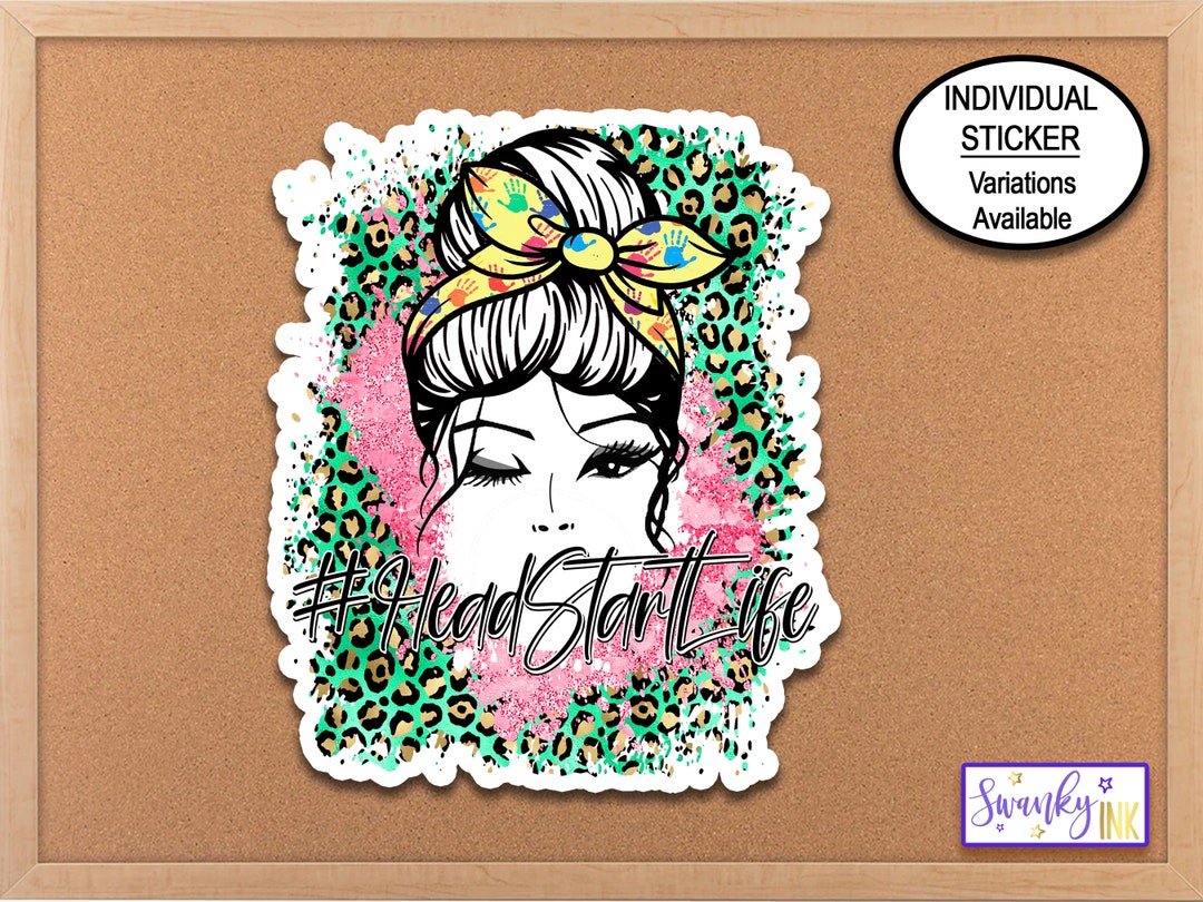 Head Start Life Sticker, Mom Life Messy Bun, Kindergarten Teacher Life ...
