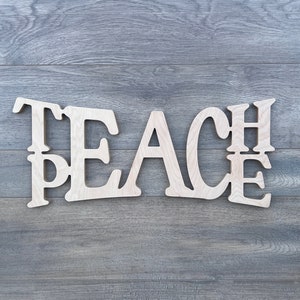 TEACH PEACE Sign- Peace Sign Wall Art- Peace Love Sign- Wood Cut Out ...