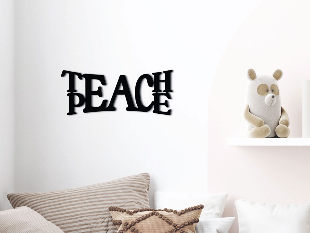 TEACH PEACE Sign- Peace Sign Wall Art- Peace Love Sign- Wood Cut Out ...
