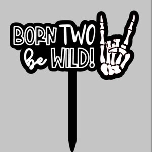 Born Two Be Wild Cake Topper | Birthday Party Decor | 2nd Birthday ...