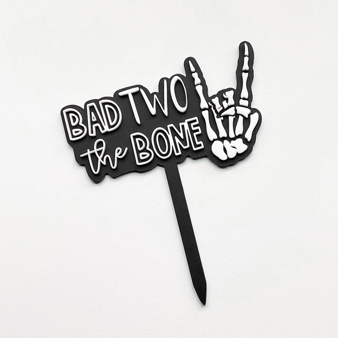 Bad Two the Bone Cake Topper | Birthday Party Decor | 2nd Birthday ...