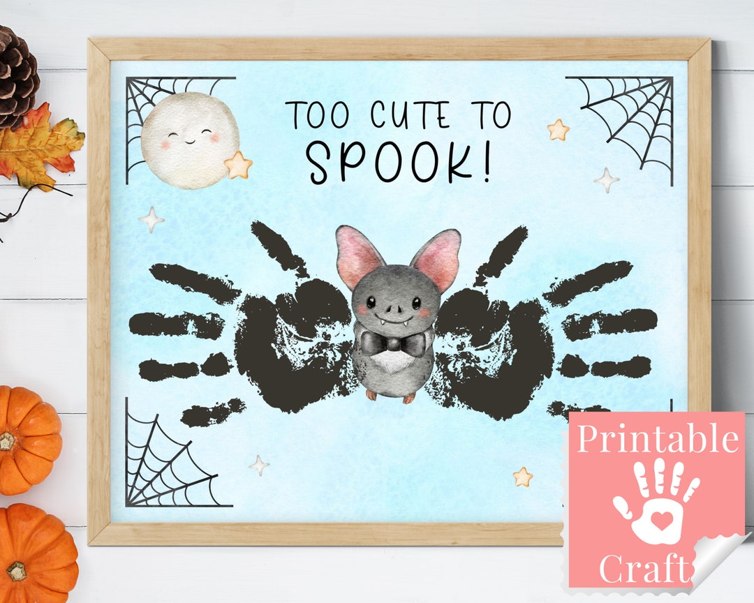 Halloween Crafts for Kids, Too Cute to Spook, Printable Handprint Art ...