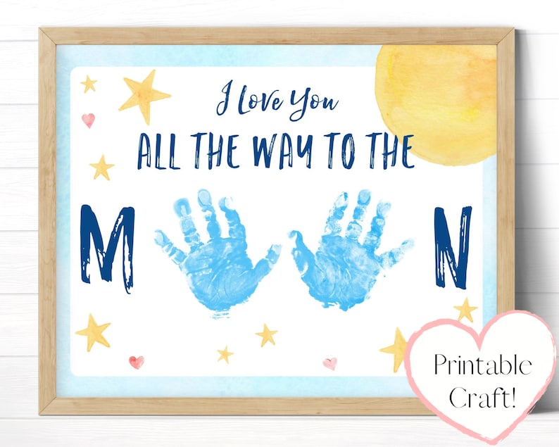I Love You to the Moon Handprint Craft for Baby, Toddlers, or Preschool ...