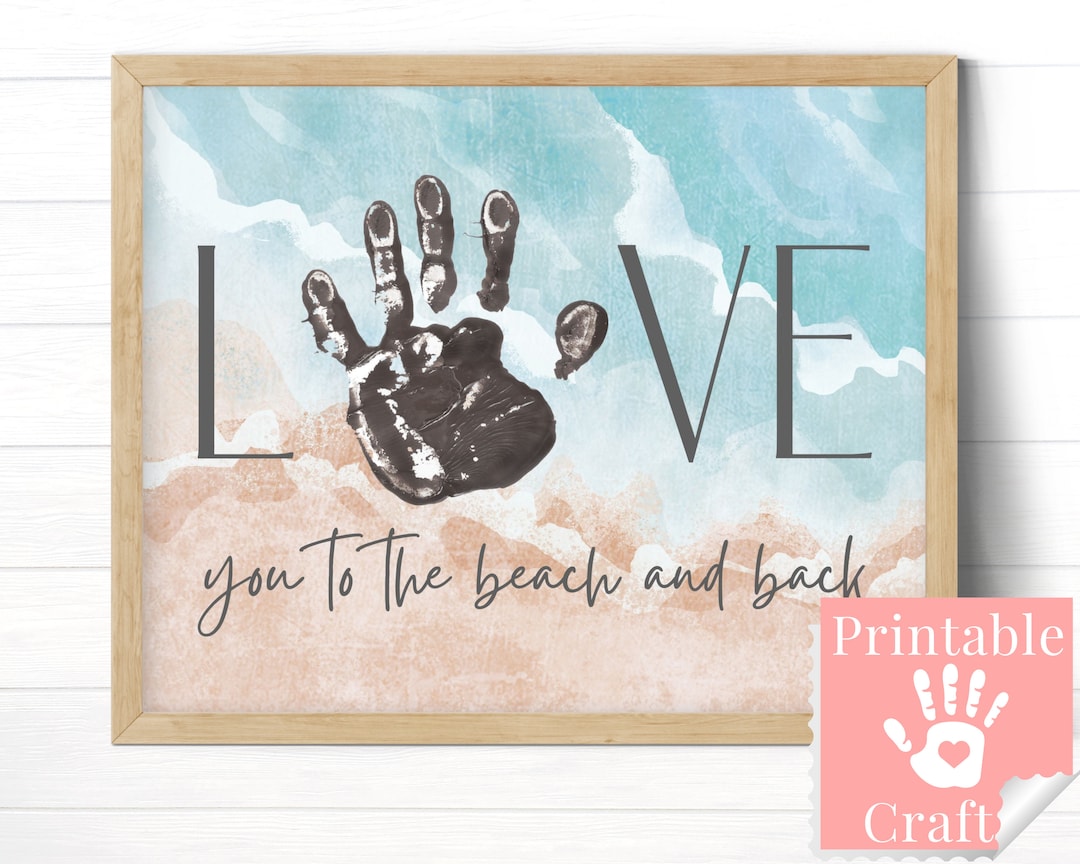 Love You to the Beach and Back Handprint Craft for Kids, DIY Printable ...