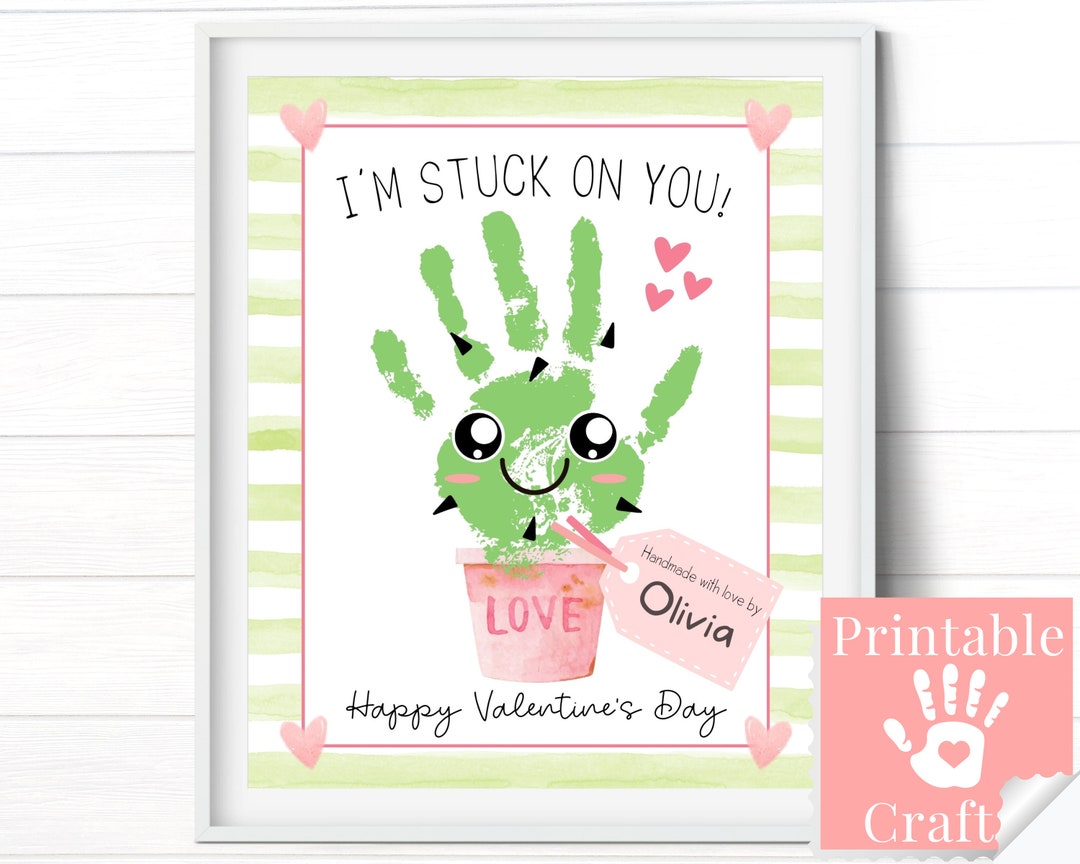 Toddler Valentine Cactus Hand Print, Im Stuck on You Kids Valentine ...