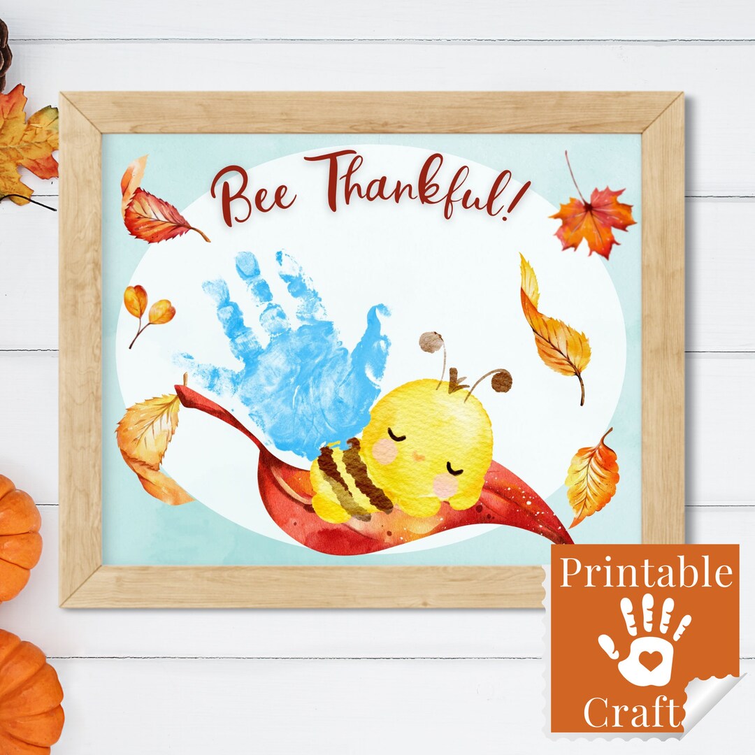 Bee Thankful Thanksgiving Handprint Art, Preschool or Daycare ...