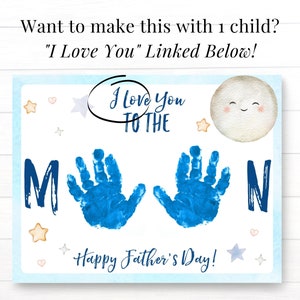 Fathers Day Gift for Dad, We Love You to the Moon, 2 Kids Handprint Art ...