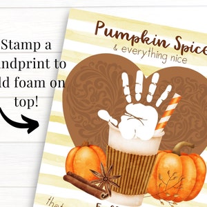 Pumpkin Spice and Everything Nice Kids Printable, DIY Fall Handprint ...
