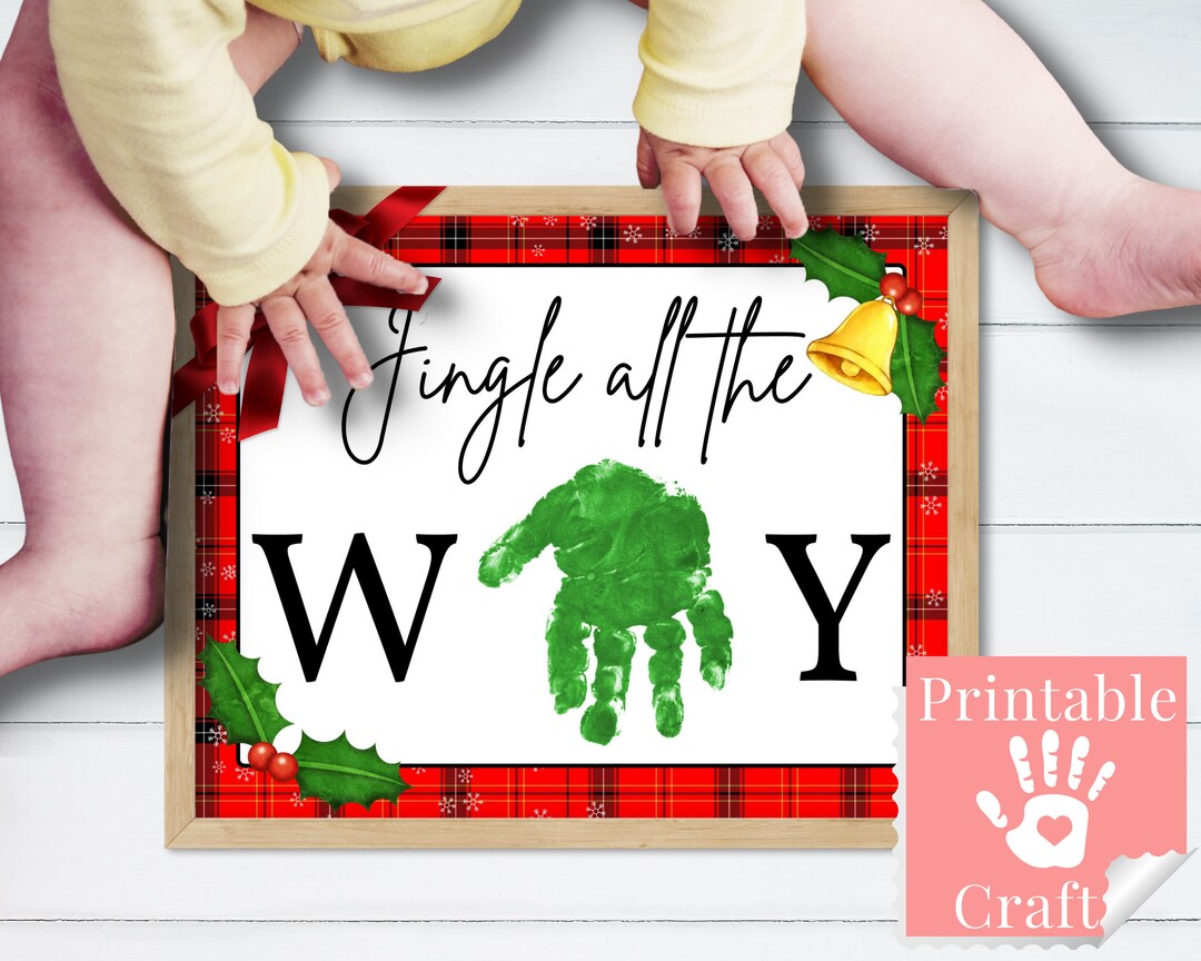 Christmas Gifts From Baby, Printable Handprint Craft, Jingle All the ...