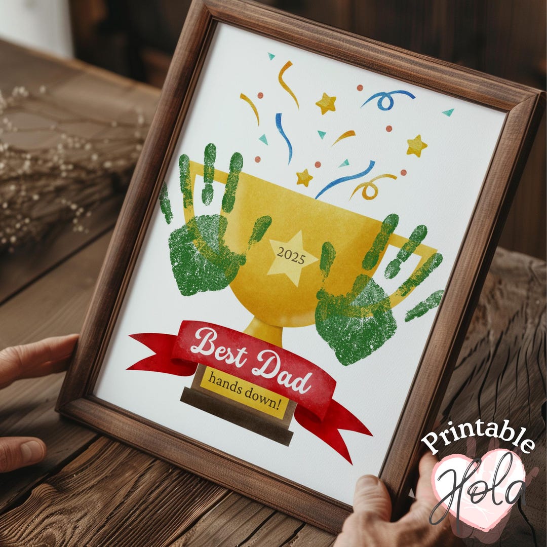 Best Dad Hands Down Gift, Dad Trophy Handprint Craft, Preschool Kids ...