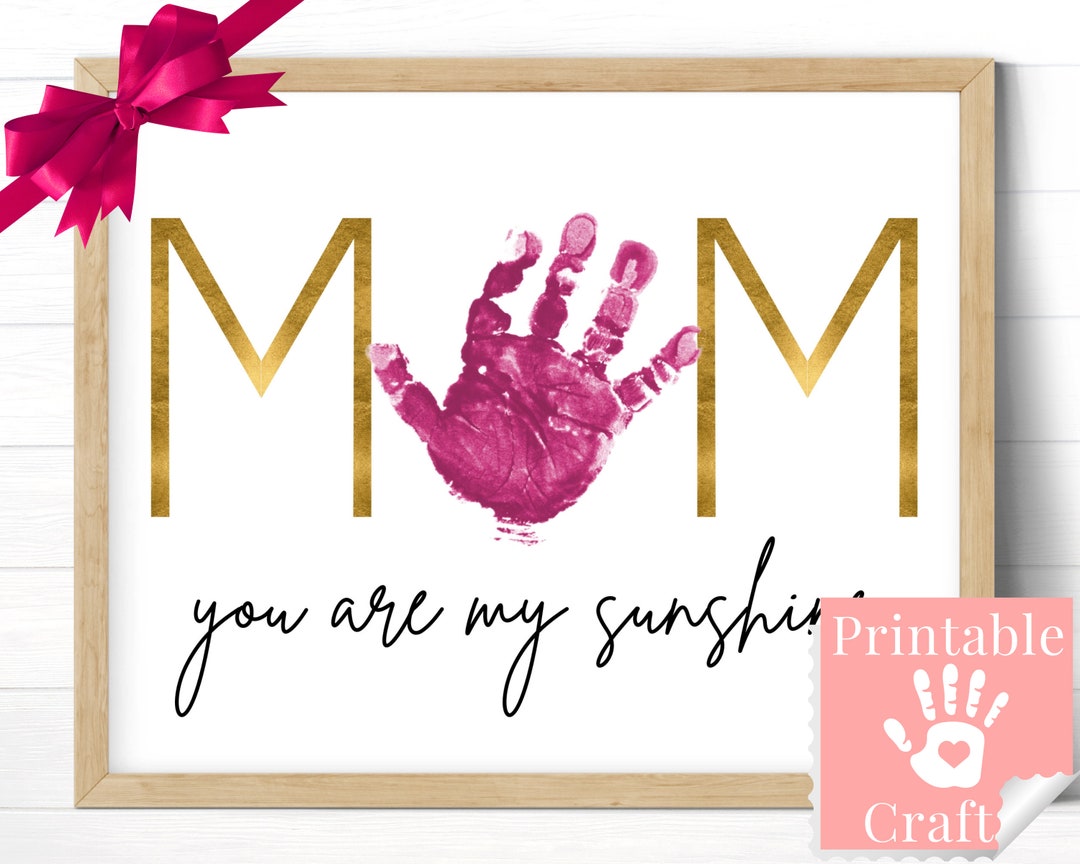 You Are My Sunshine Mother's Day Handprint Gift, DIY Craft for Kids ...