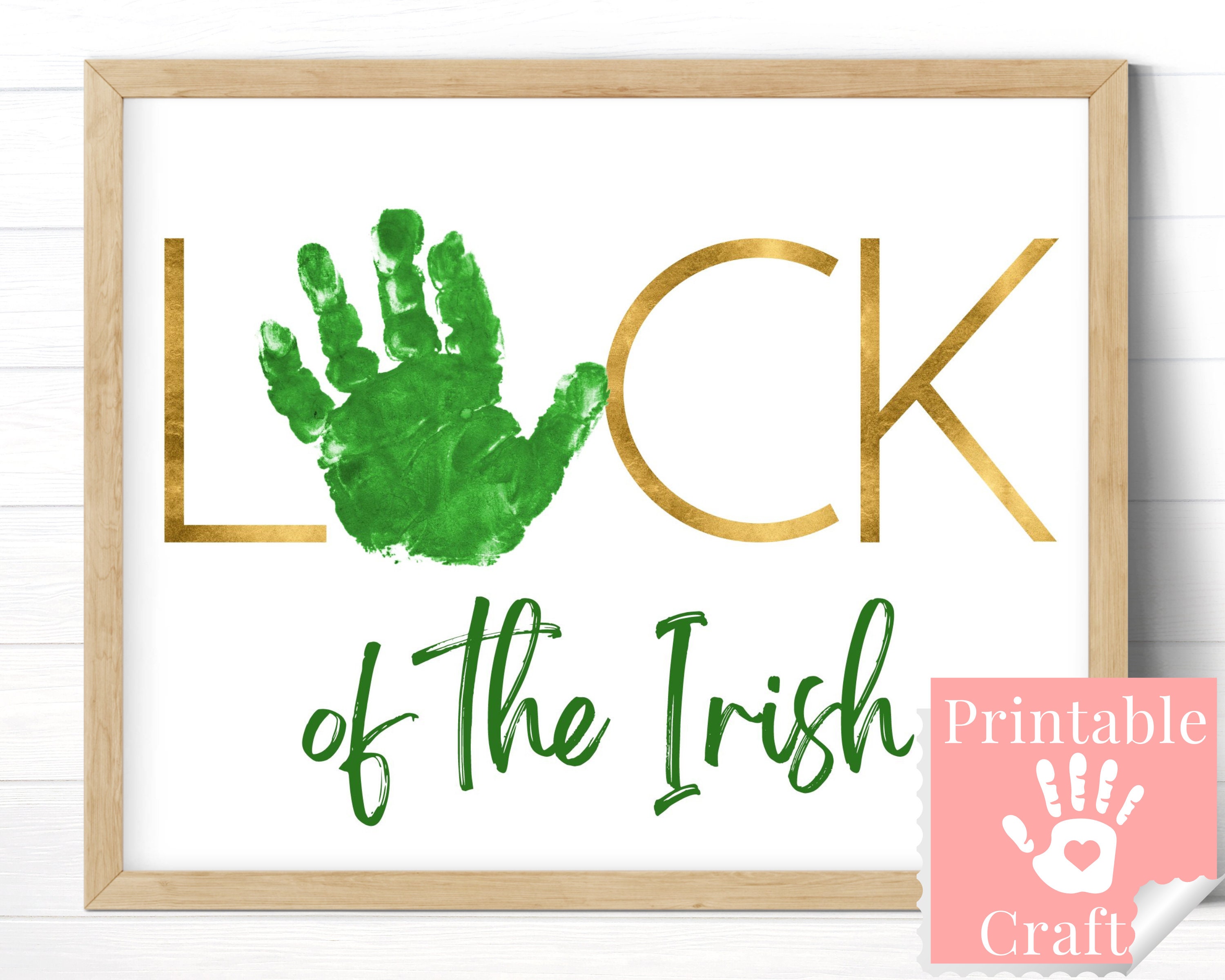 Printable St Patricks Day Signs, Luck of the Irish Handprint Craft, DIY ...