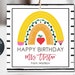 EDITABLE Teacher Birthday Tag, Teacher Rainbow Gift Tag, Happy Birthday ...