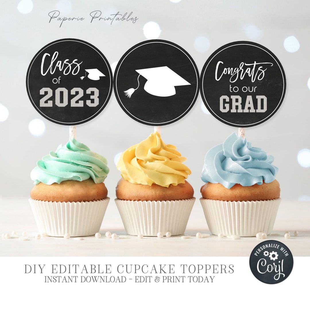 EDITABLE Graduation Decorations 2023, Class of 2023 Cupcake Topper ...