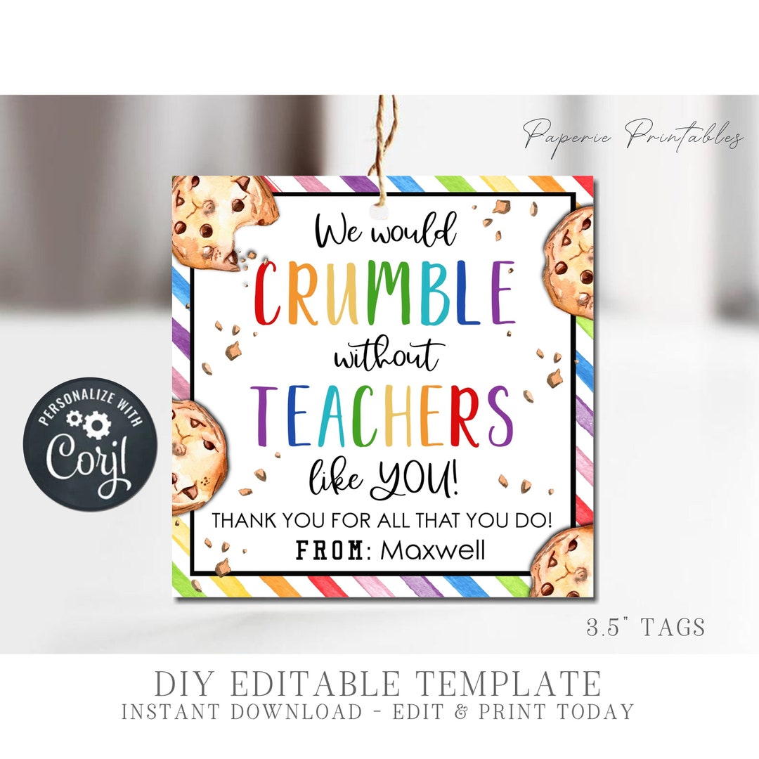 EDITABLE Cookie Teacher Appreciation Gift Tag, Thank You Teacher ...