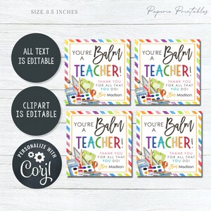 EDITABLE Teacher Appreciation Gift Tag, You Are a BALM Teacher ...