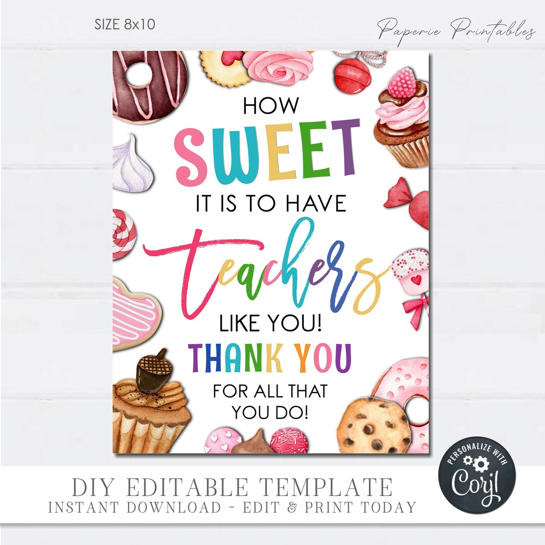 EDITABLE Sweets Teacher Appreciation Sign, Teacher Appreciation Sweets ...