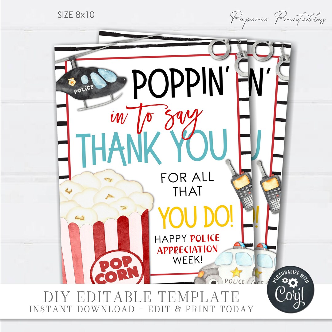 Editable Police Appreciation Sign: Poppin' Popcorn Thank You (DIY ...