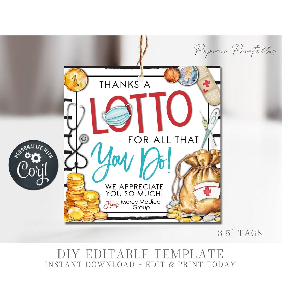 EDITABLE Nurse Lotto Tags, Thanks a LOTTO Appreciation Gift Tag, Nurse ...