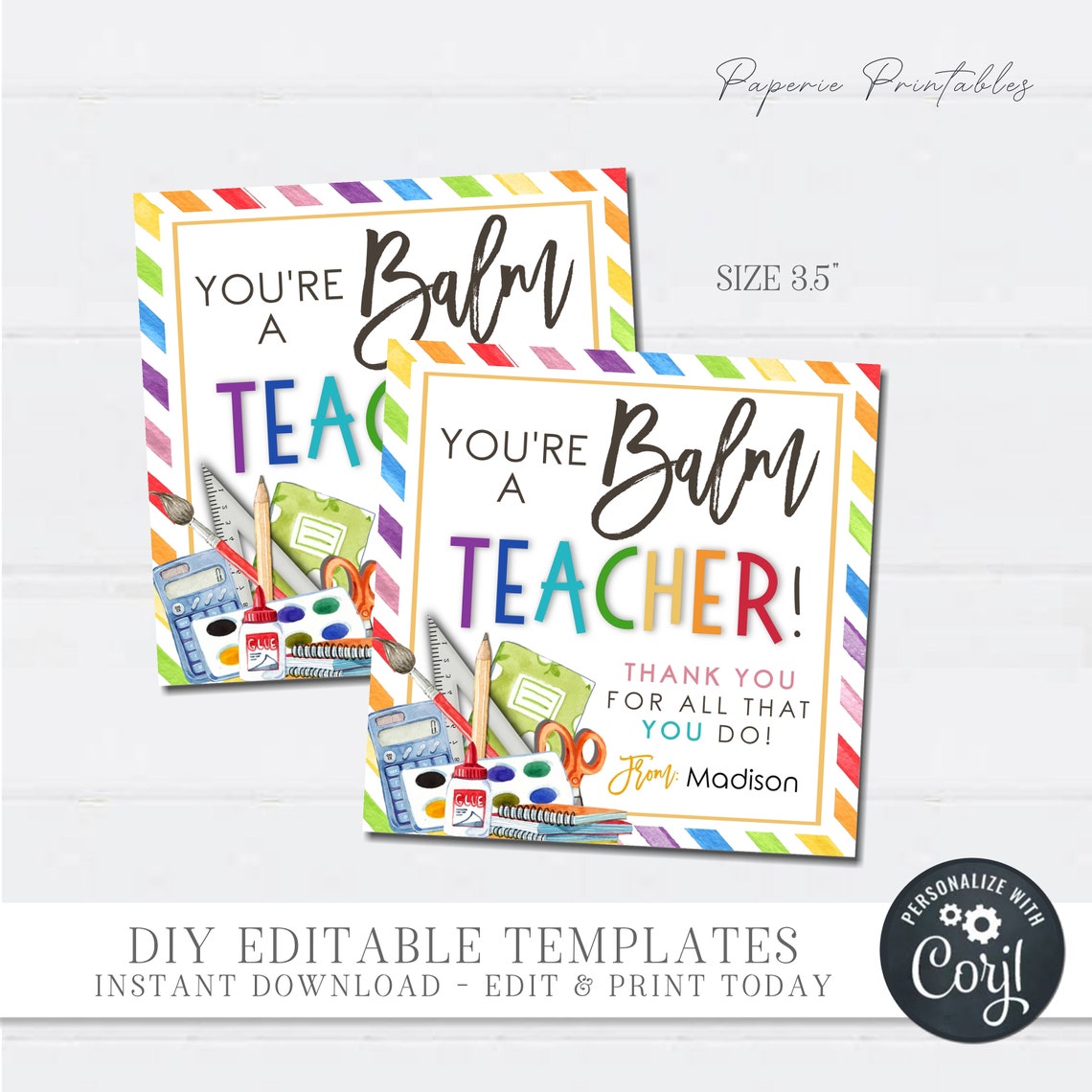 EDITABLE Teacher Appreciation Gift Tag, You Are a BALM Teacher ...