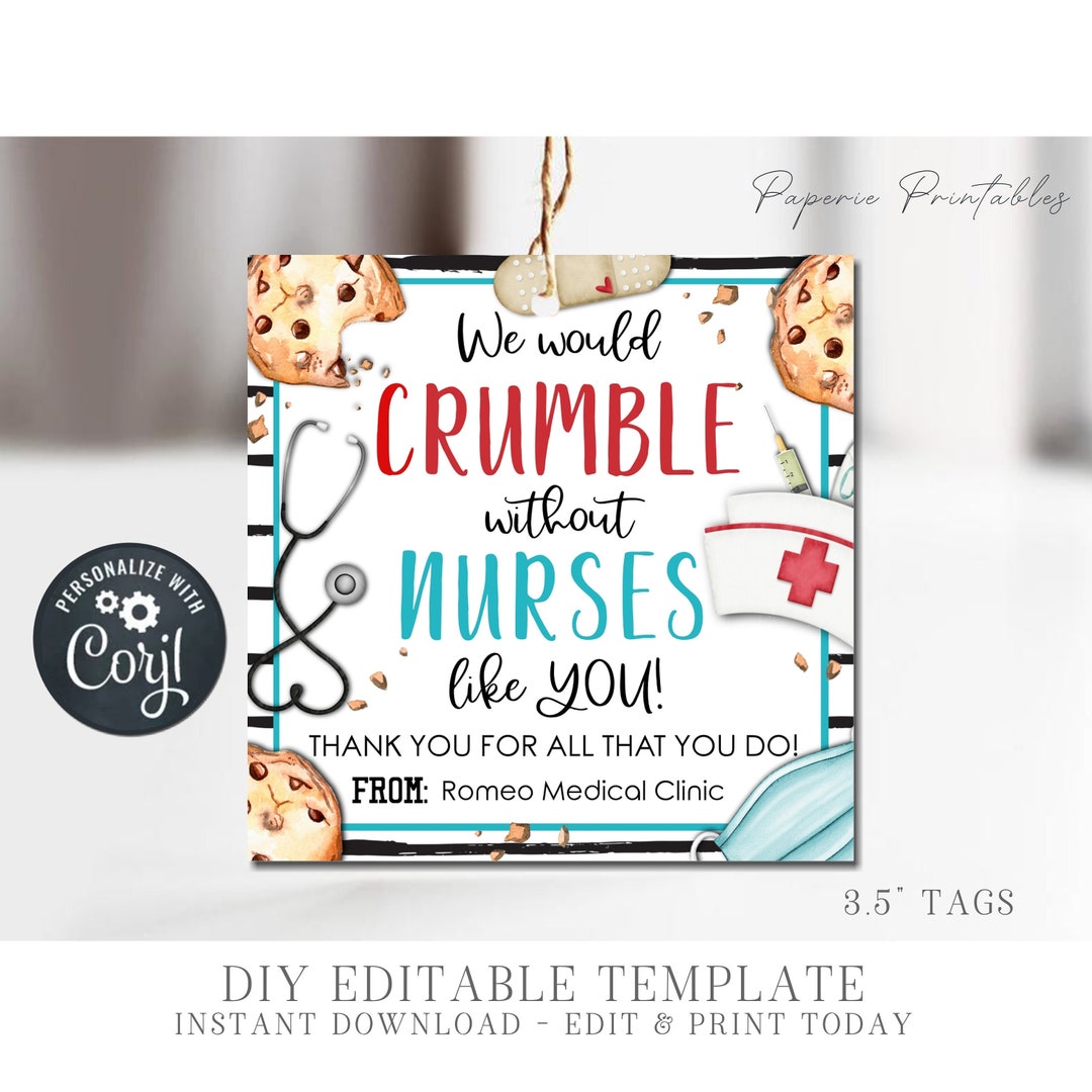Editable Cookie Nurse Appreciation Gift Tags (DIY Wcorjl) #NAF11 - Etsy