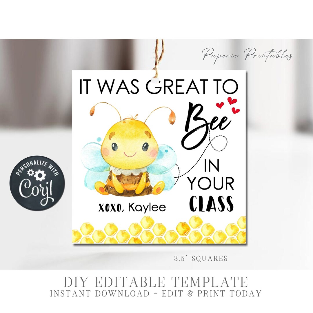 EDITABLE Last Day of School Printable Tag, Bee Printable Gift Tag, Bee ...