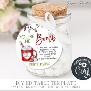 Editable Christmas You're the Bomb Gift Tag, Christmas Hot Chocolate ...