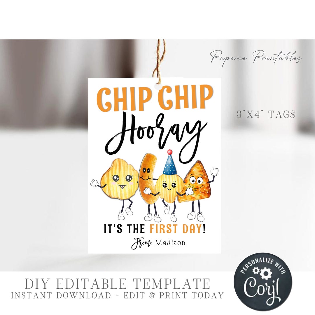 EDITABLE First Day of School Gift Tags, Chip Chip Hooray Gift Tags ...