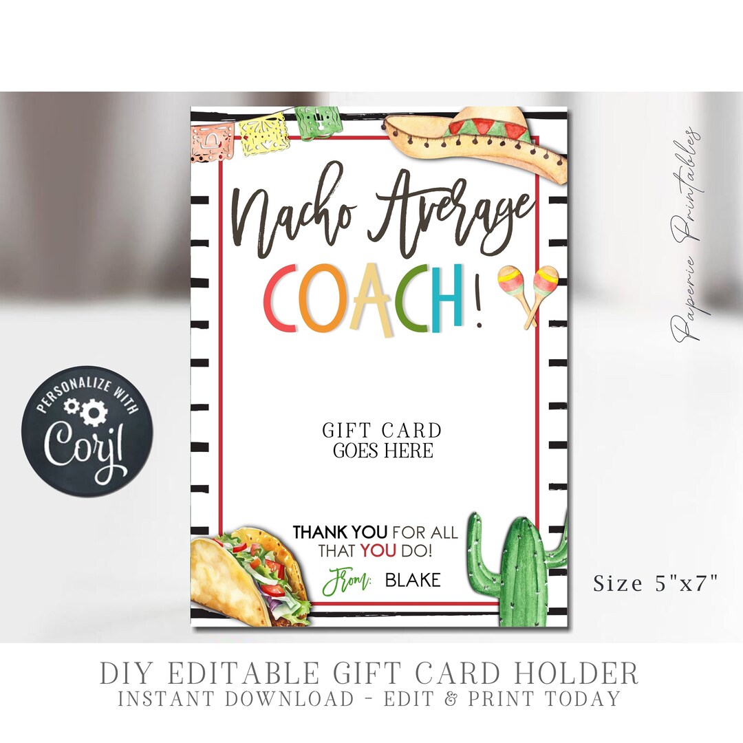 Nacho Average Coach Gift Card Holder: Editable Mexican Theme (DIY Edit ...