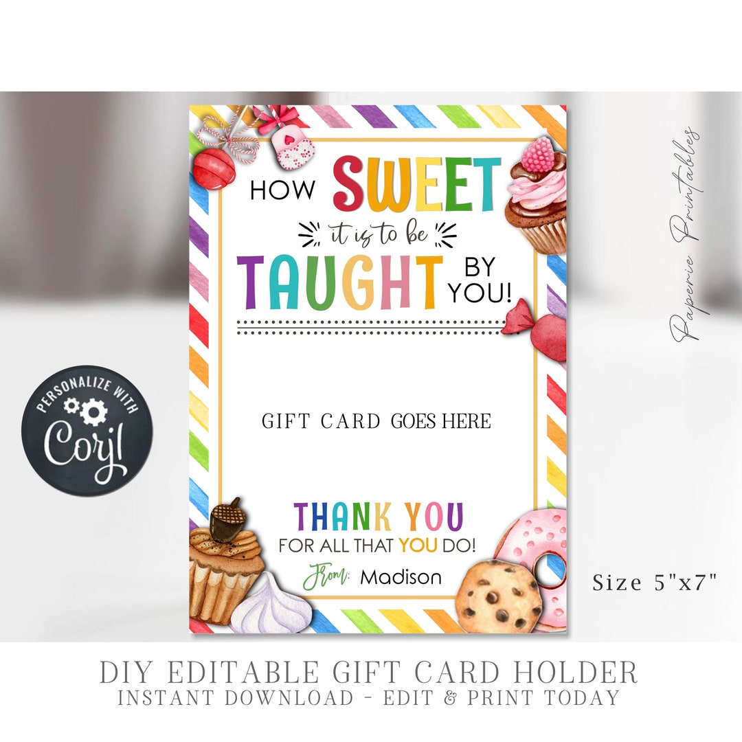 EDITABLE Teacher Appreciation Gift Card Holder, How SWEET It is to Be ...