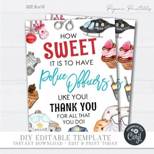 EDITABLE Police Appreciation Sign, How Sweet It is to Have POLICE ...