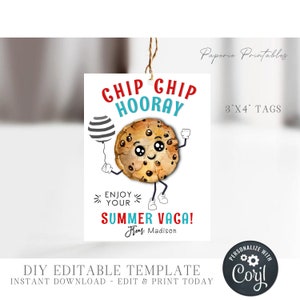 EDITABLE Chip Chip Hooray It is Summer VACAY, End of School Teacher ...